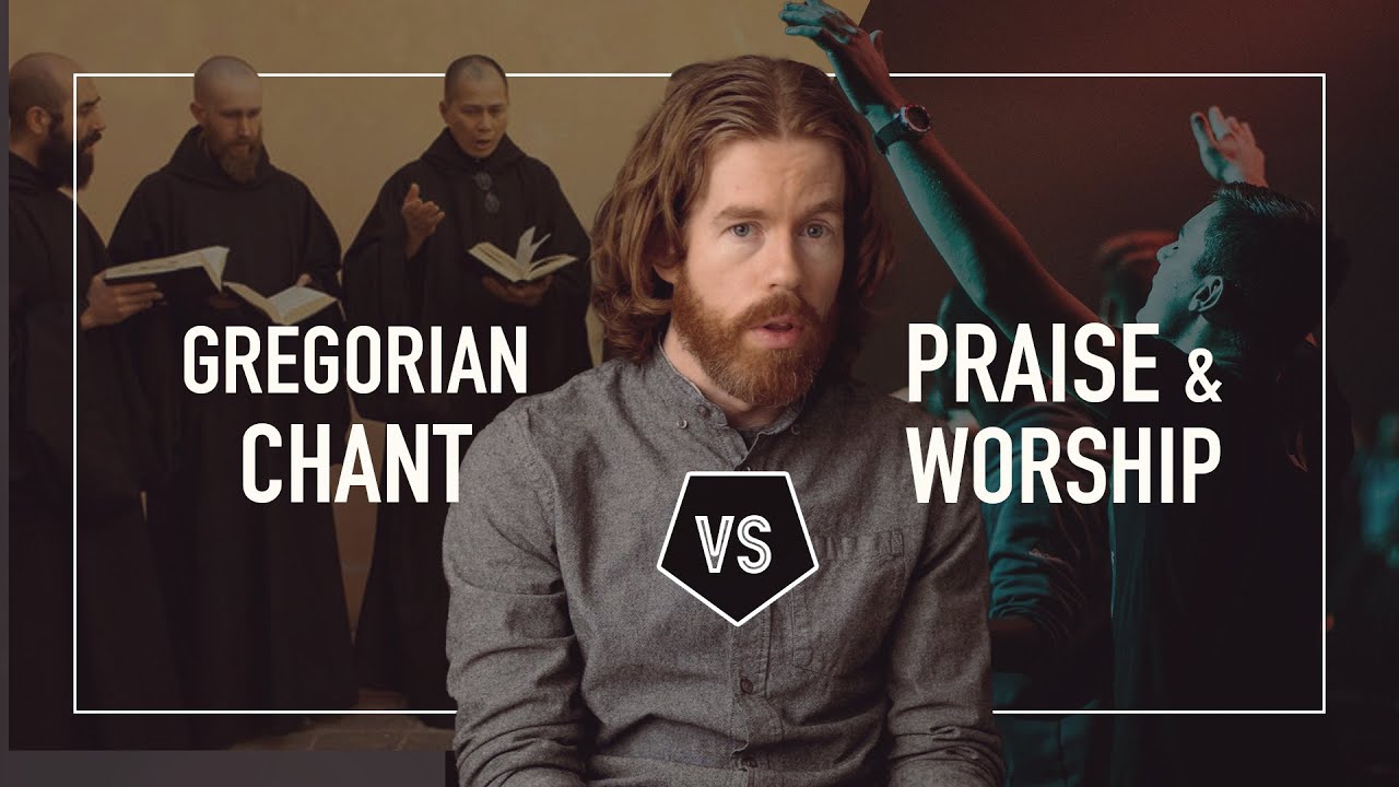 Gregorian Chant vs. Praise & Worship - YouTube