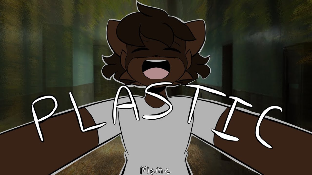 Plastic Meme {OC Backstory} - YouTube