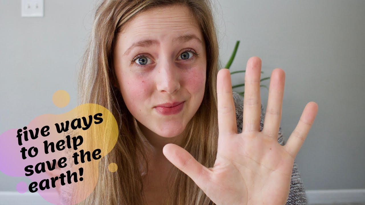 5-ways-to-save-the-planet-youtube