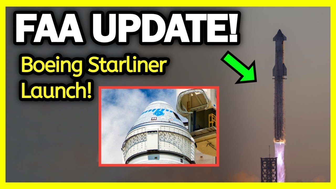 FAA's OFT 3 License Timeline, NASA Shares Update On Boeing Starliner ...