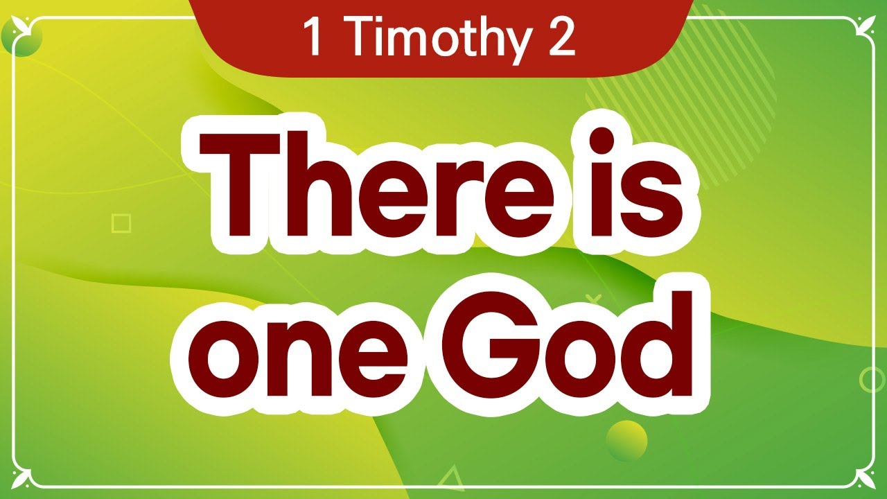 [ TODAY'S MANNA ] 1 Timothy 2 (THERE IS ONE GOD, AND THERE IS ONE ...
