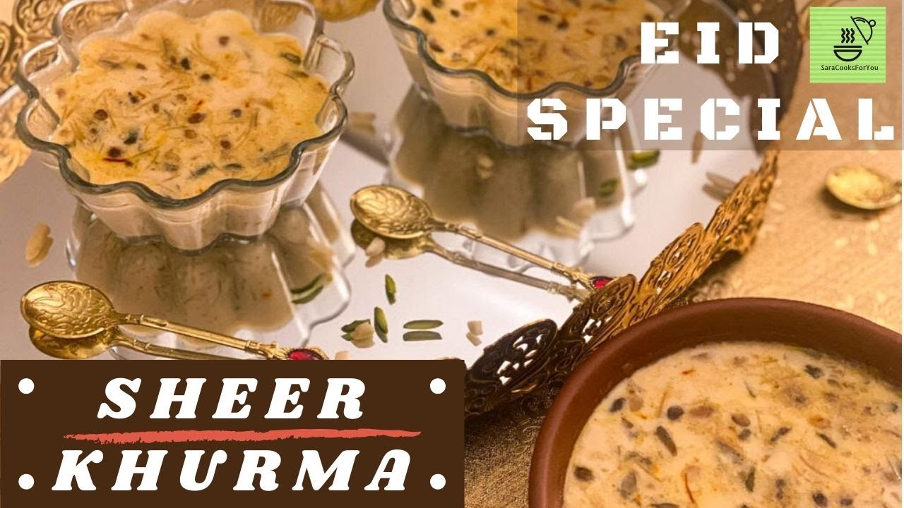 SHEER KHURMA |EID SPECIAL DESSERT | TRADITIONAL EID DESSERT | EID ...