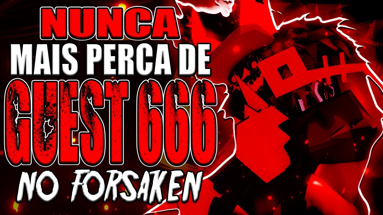 8 DICAS para jogar de GUEST 666 e VENCER sempre no Forsaken! 😈🔥 - YouTube