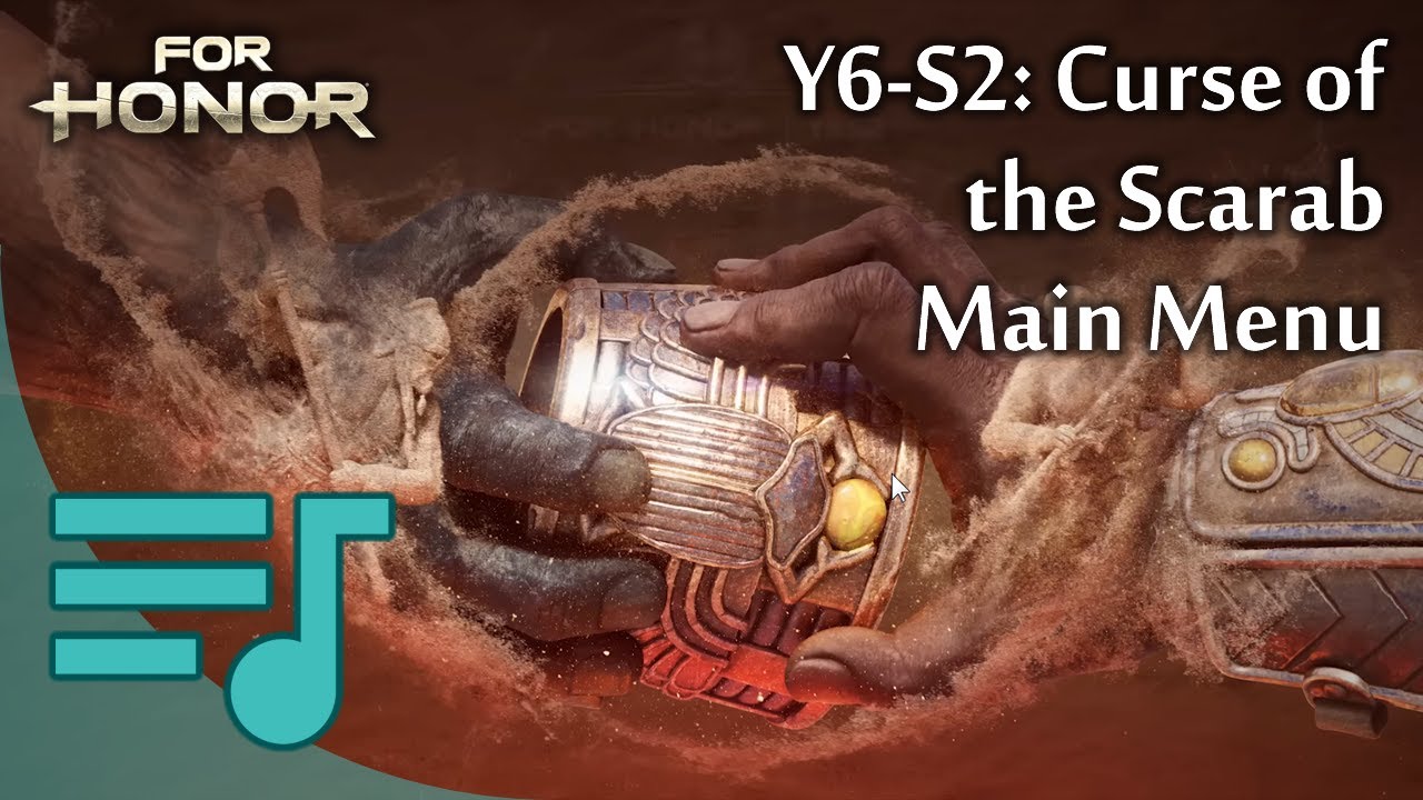 Year 6 Season 2: Curse of the Scarab (Main Menu OST theme) - For Honor ...