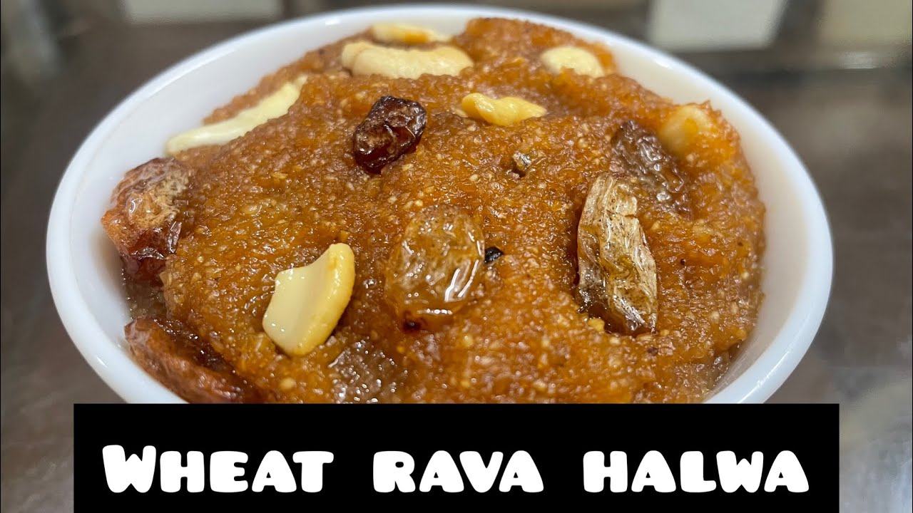 Wheat rava halwa | godhuma rava halwa | easy and quick sweet dish ...