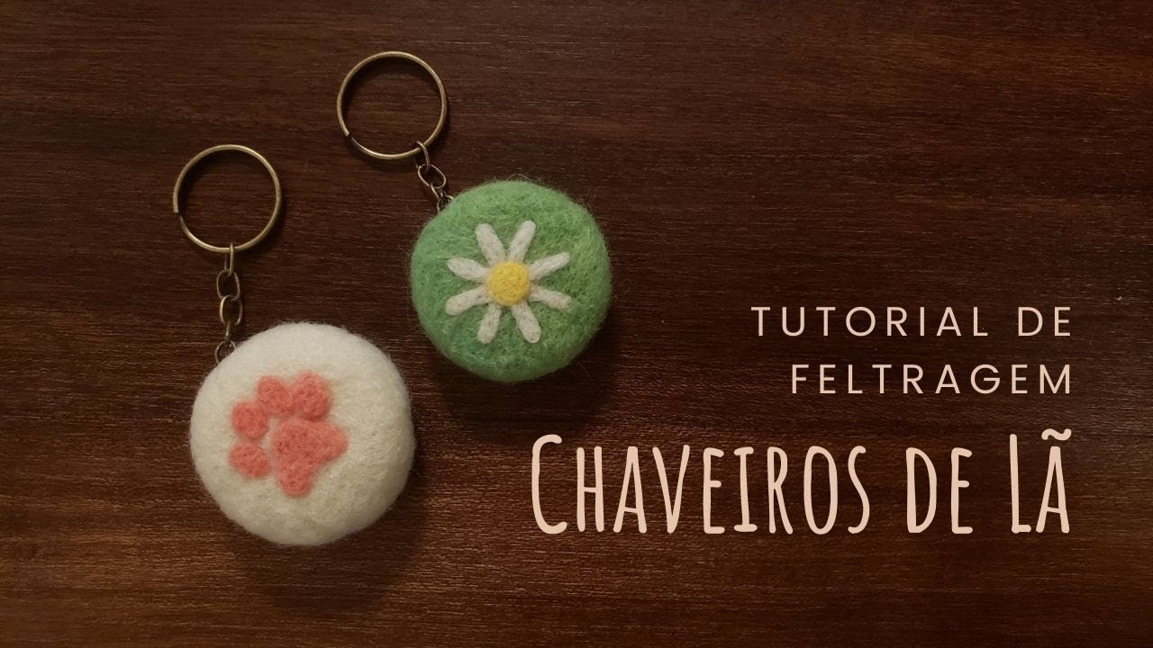 Tutorial de Feltragem - Chaveirinhos de Lã - YouTube