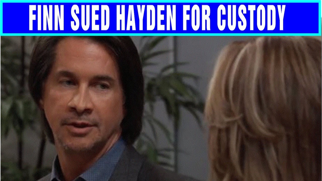 Finn Will Sue Hayden For Custody Of His Daughter General Hospital ...