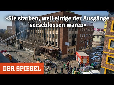 Großfeuer in Johannesburg: »Sie starben, weil einige der Ausgänge verschlossen waren« | DER SPIEGEL