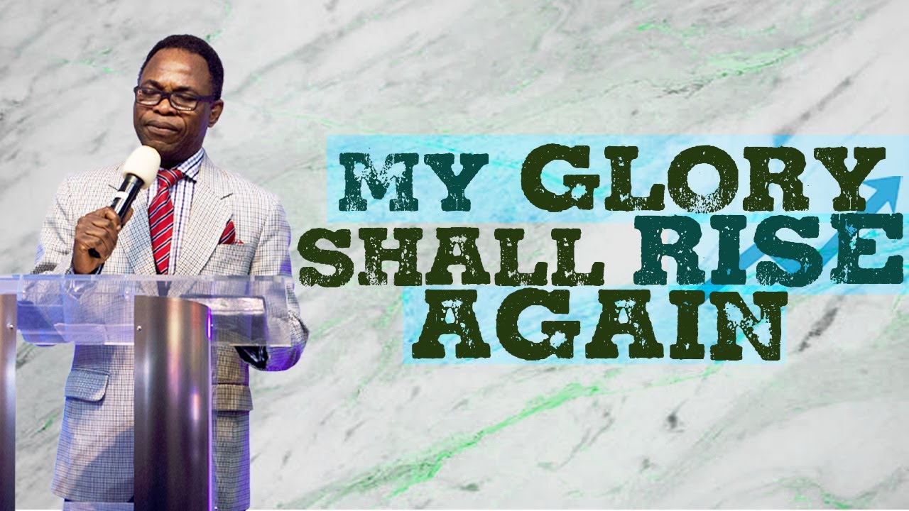 My Glory Shall Rise Again || Pastor Femi Alofe - YouTube