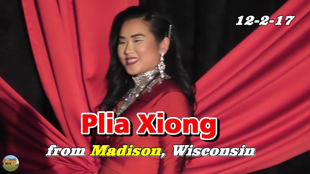Miss Hmong Wisconsin Pageant 2018 (Plia Xiong) - YouTube