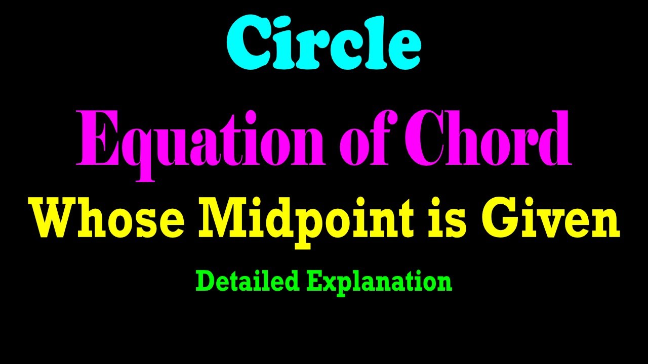 Equation of Chord whose Midpoint is Given | JEE | CBSE | ISC - YouTube