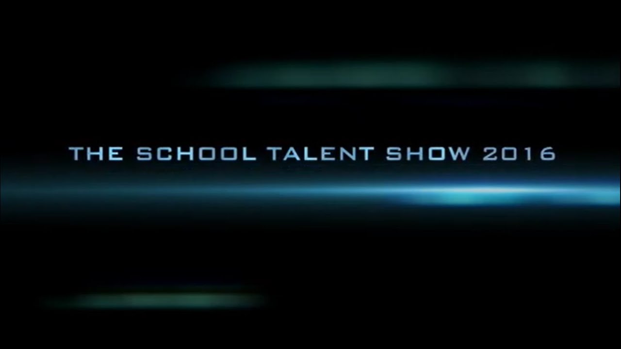 The School Talent Show 2016 - OFFICIAL TRAILER - YouTube