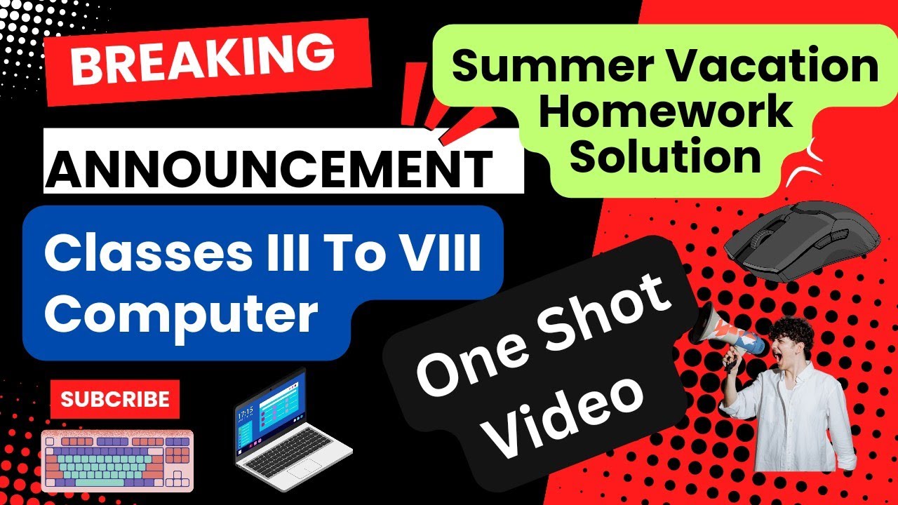 CLASSES 3 TO 8 COMPUTER SUMMER VACATION HOMEWORK SOLUTIONS 2024 - YouTube