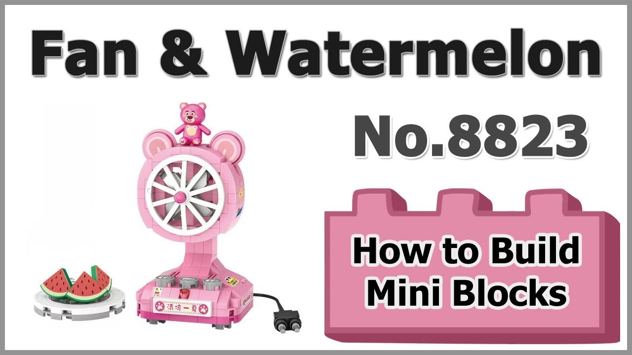 How to Build Mini Blocks Fan & Watermelon No.8823 Review Instructions ...