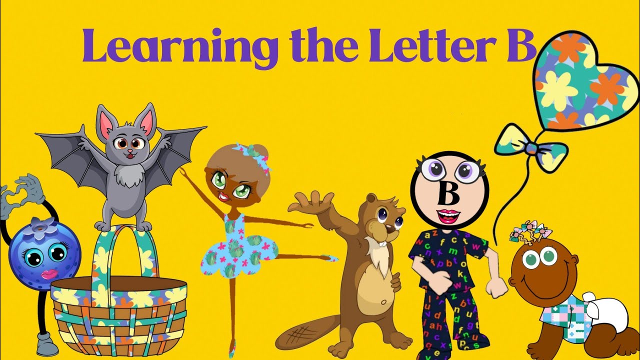 Learning the Letter B - YouTube