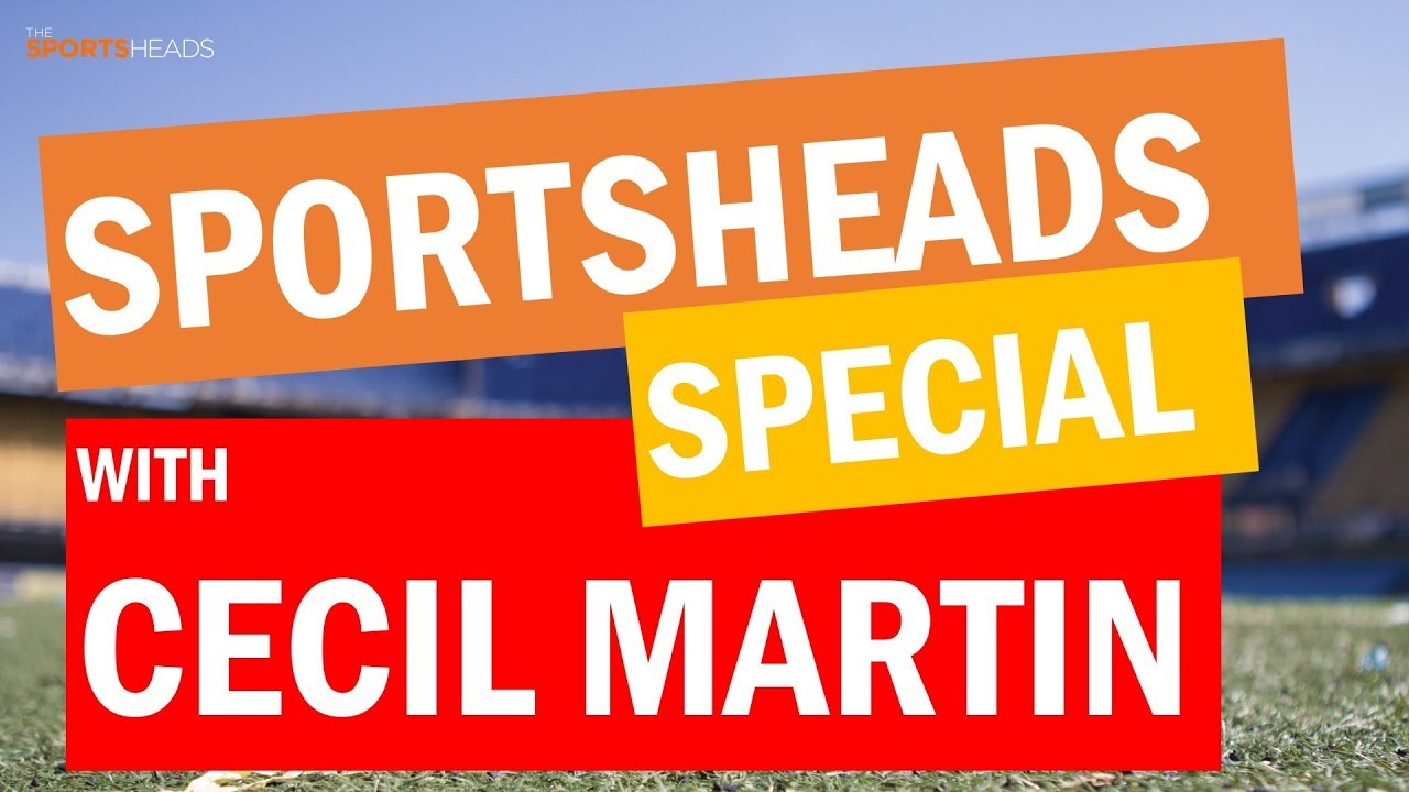 SportsHeads Special with Cecil Martin - YouTube