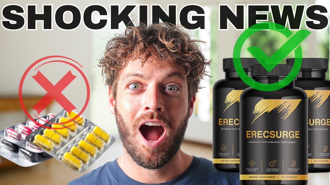 ErecSurge Pills – (Whole Truth) – ErecSurge Supplement – ErecSurge Energy Boost – ErecSurge ...