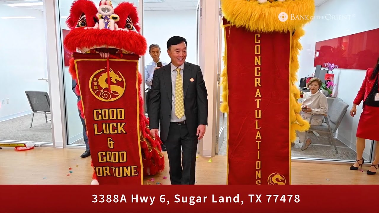 Grand Opening of Bank of the Orient in Sugar Land, Texas – Your Trusted ...