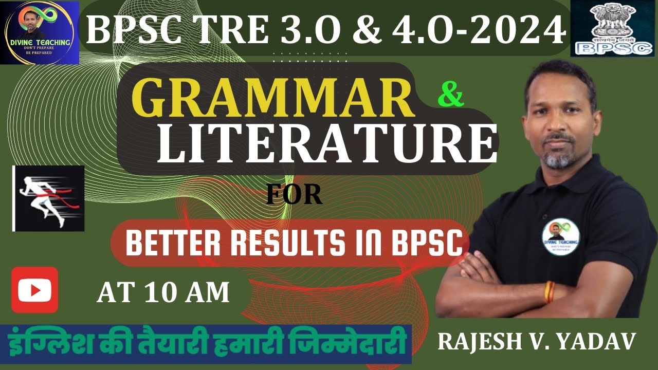 LITERATURE & GRAMMAR BY RAJESH V. YADAV SIR I ENGLISH FOR BPSC TRE 3.O ...