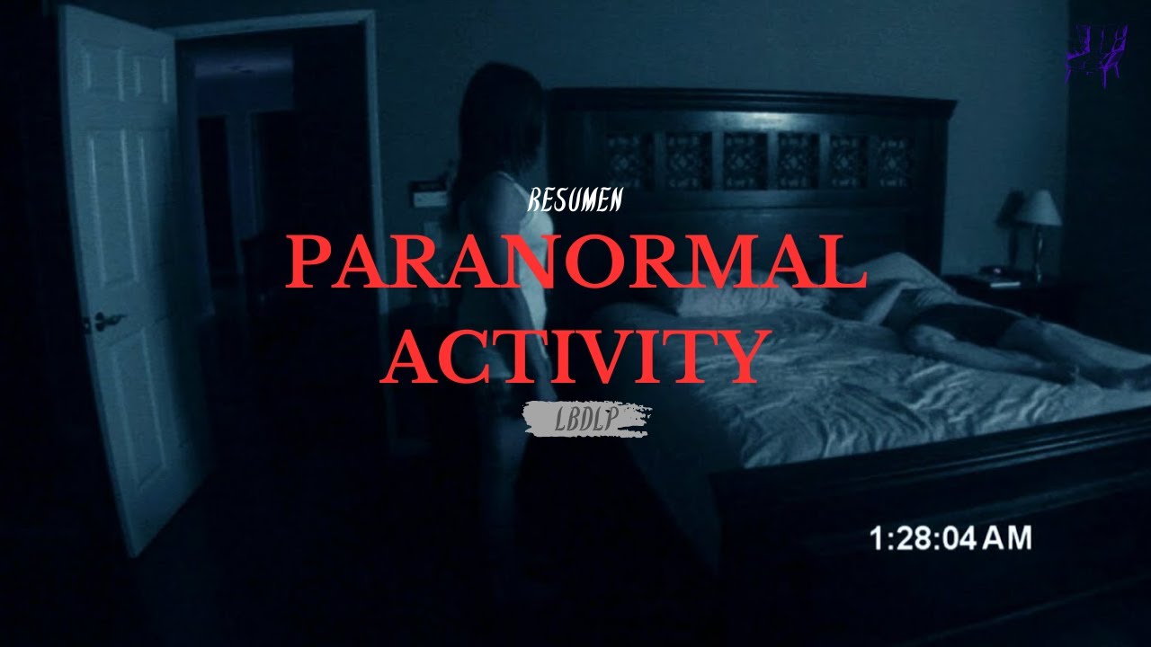 ¡Resumen PARANORMAL ACTIVITY 1! ¿QUIÉN es la PRESENCIA que los ATACA en ...