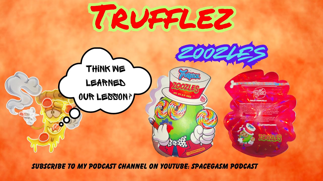 TRUFFLEZ STRAIN REVIEW:Zoozles (🫠🫠🫠) You Ain’t Missin Much - YouTube