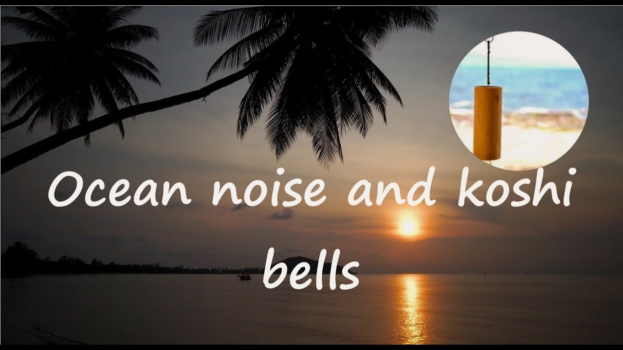WATER Koshi Wind Chimes Meditation - See the Ocean of oneness... - YouTube