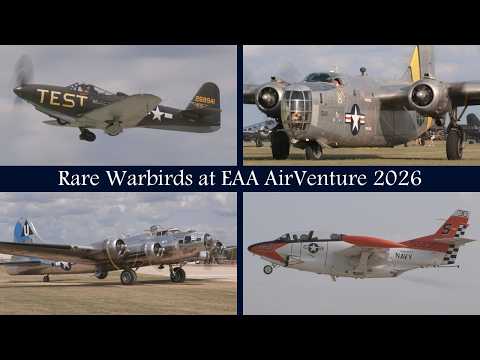 Rare Warbirds at Oshkosh 2026 | Ft. B-17, P-38, MiG-17PF, & More!