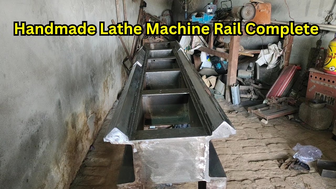Handmade Lathe Machine Rail Complete after Finishing || Handmade Lathe ...