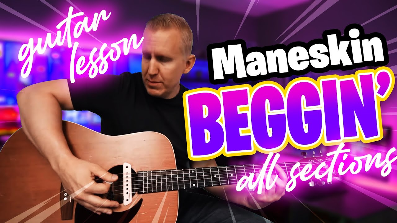 Måneskin - Beggin' - Guitar Lesson (All Sections) - YouTube