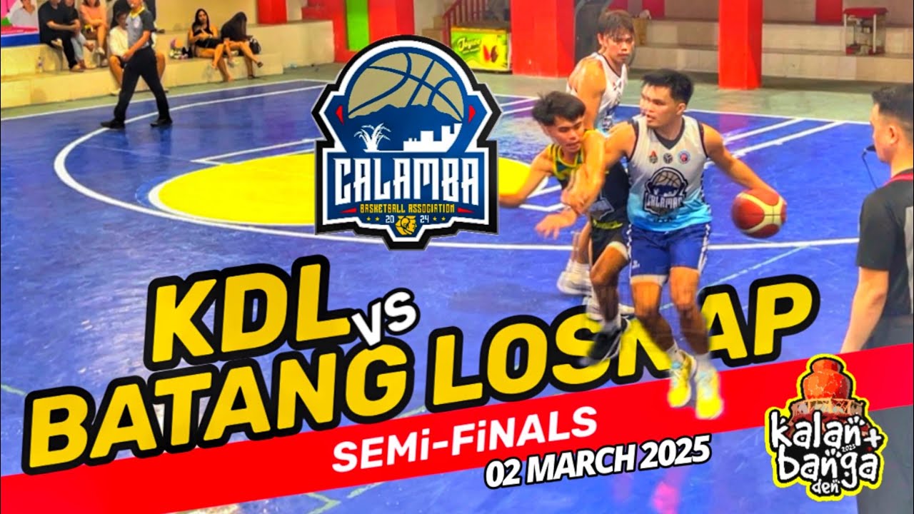 CBA SEMIS: KDL vs BATANG LOSNAP | March 3, 2025 - YouTube