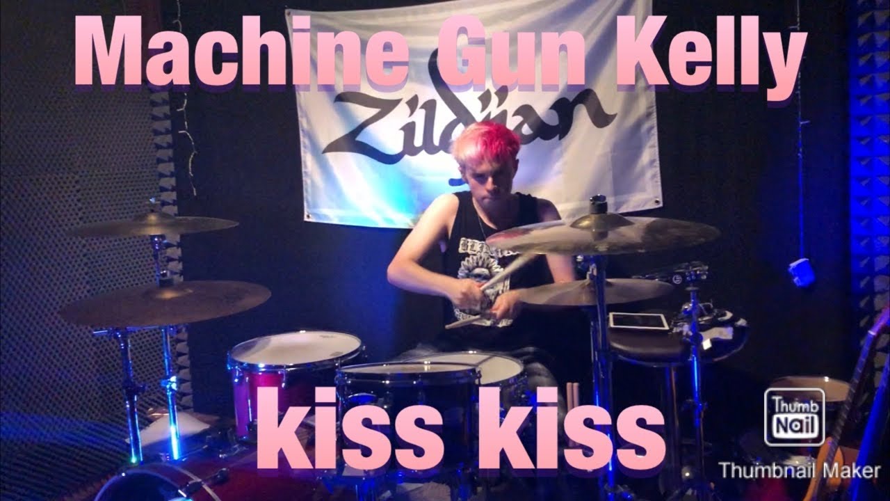 Machine Gun Kelly kiss kiss Drum Cover - YouTube