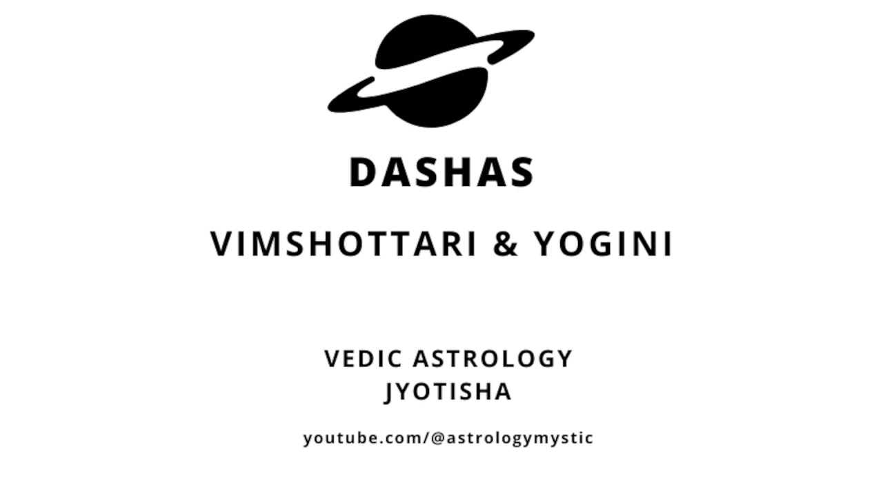 Unlocking Dashas in Vedic Astrology | Vimshottari & Yogini Explained ...