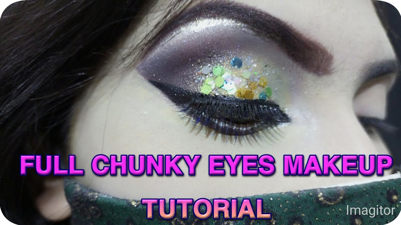 FULL CHUNKY EYES MAKEUP TUTORIAL | - YouTube
