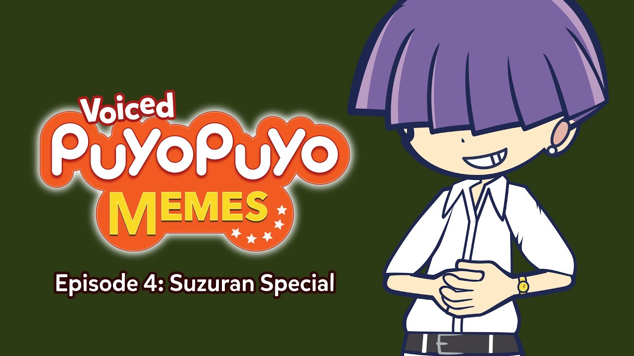 Voiced Puyo Puyo Memes 4: Suzuran Special - YouTube