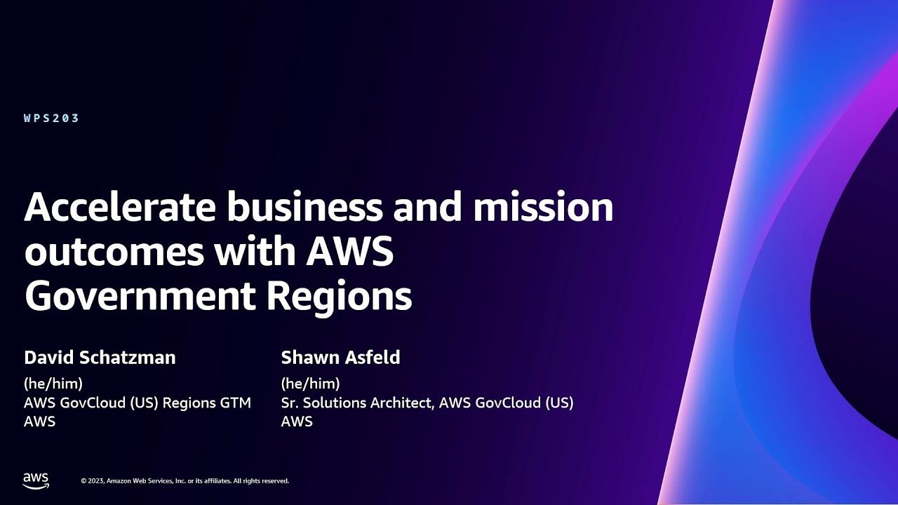 AWS re:Invent 2023 - Accelerate business and mission outcomes with AWS ...