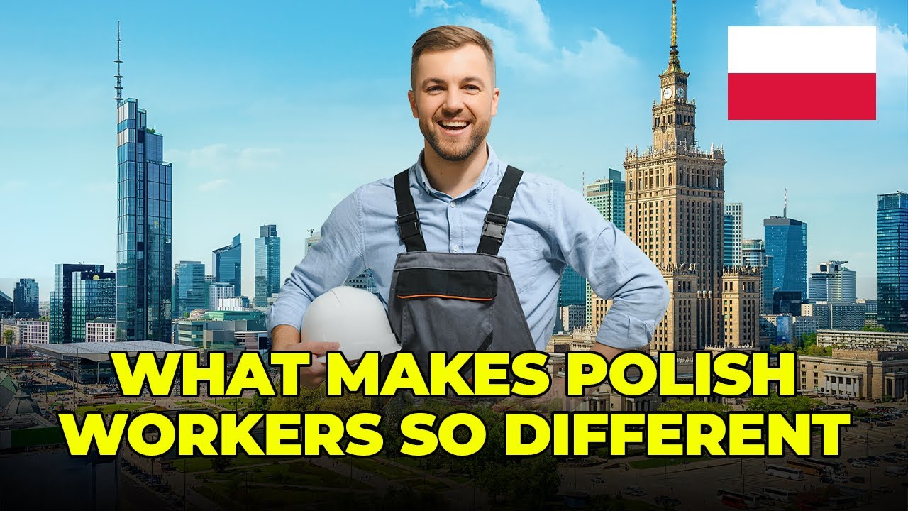 This Is Why Everyone Wants to Hire Polish Workers (And No One Talks ...