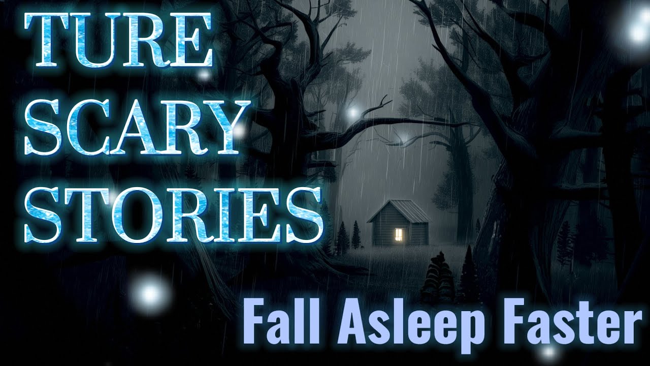 Scary Stories With Rain Sounds Sleep Aid | True Horror Stories to Help ...