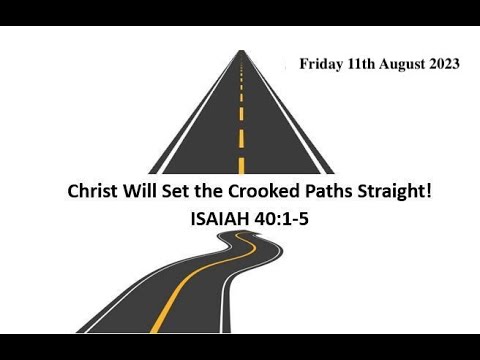 Living Hope UK - Christ will set the Crooked Paths Straight - Fri 11th ...