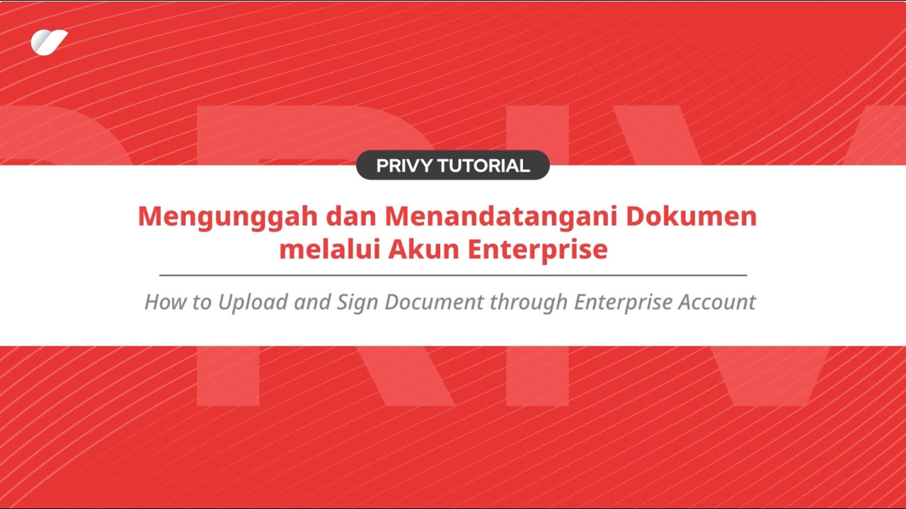 Privy Tutorial - Cara Upload and Kirim Dokumen via Privy Web App dengan Akun Enterprise - YouTube
