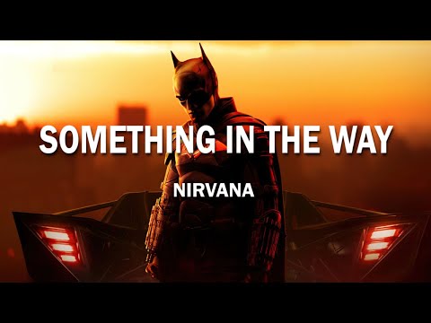 Nirvana - Something In The Way 1 Hour (Lyrics)