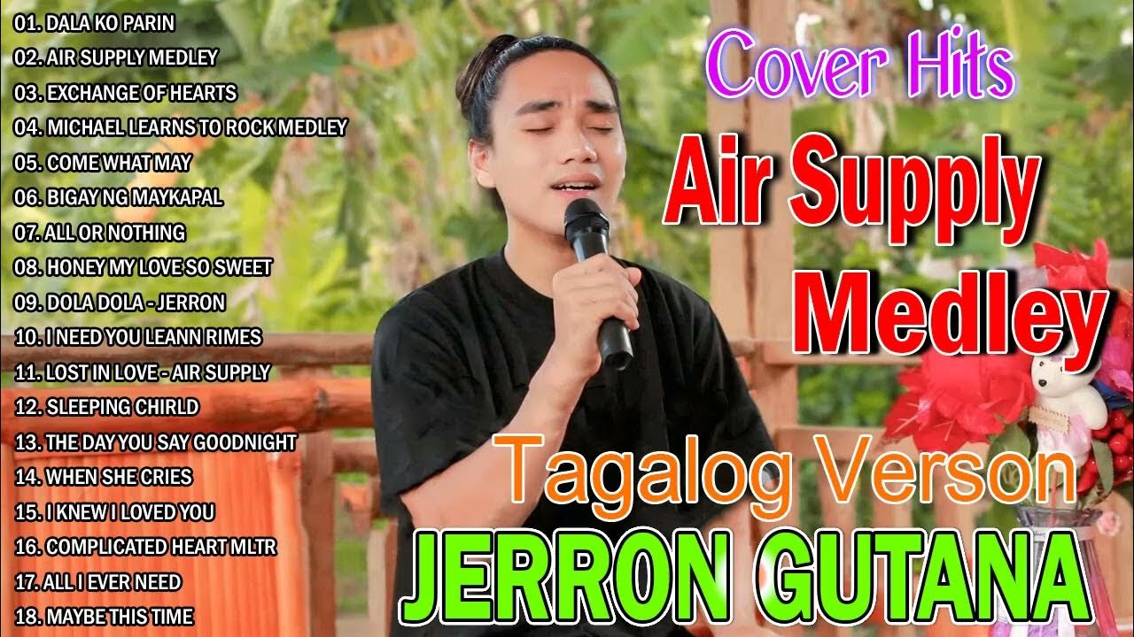Jerron Gutana Cover 2024 | All Out Of Love Air Supply Tagalog Version | Love Song Filipino Music ...