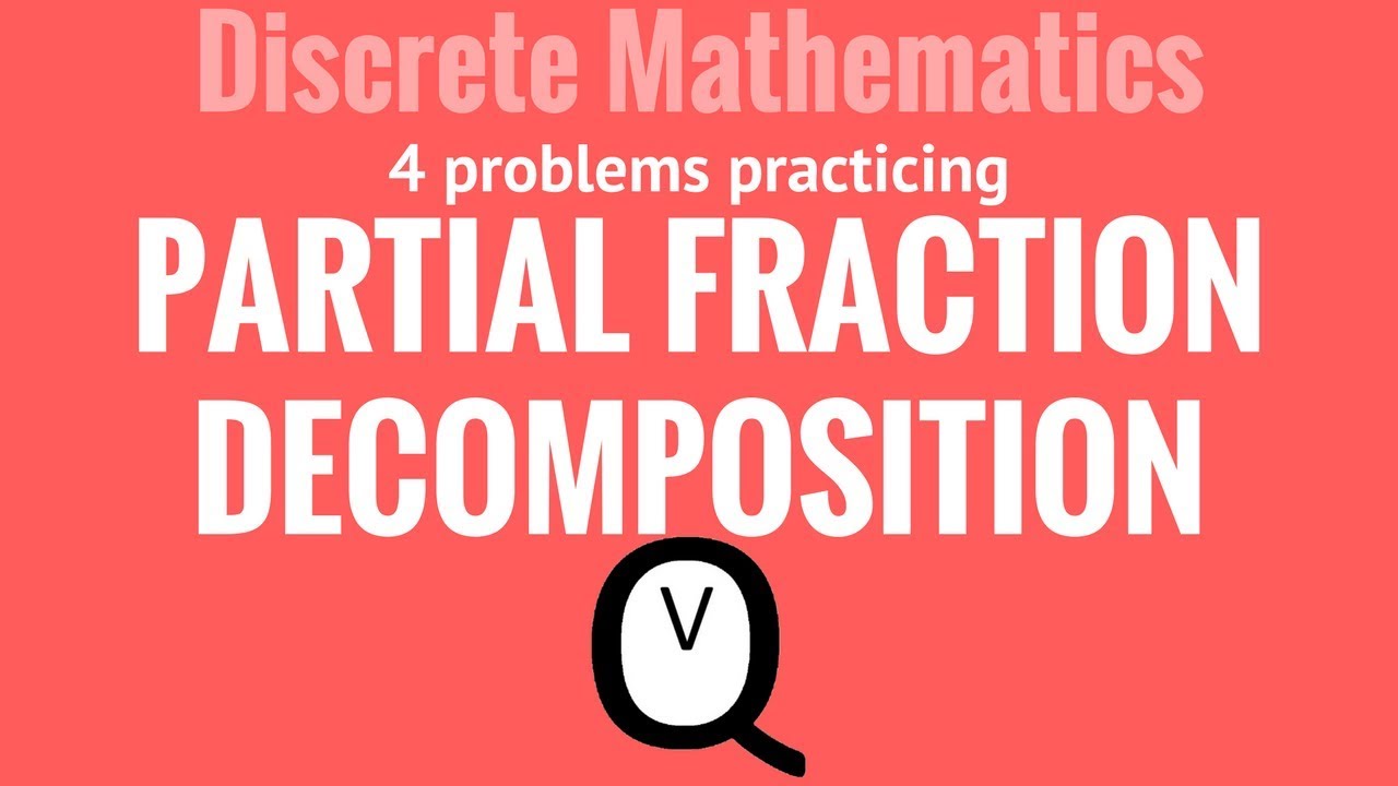 Partial Fraction Decomposition - Guided Practice - YouTube