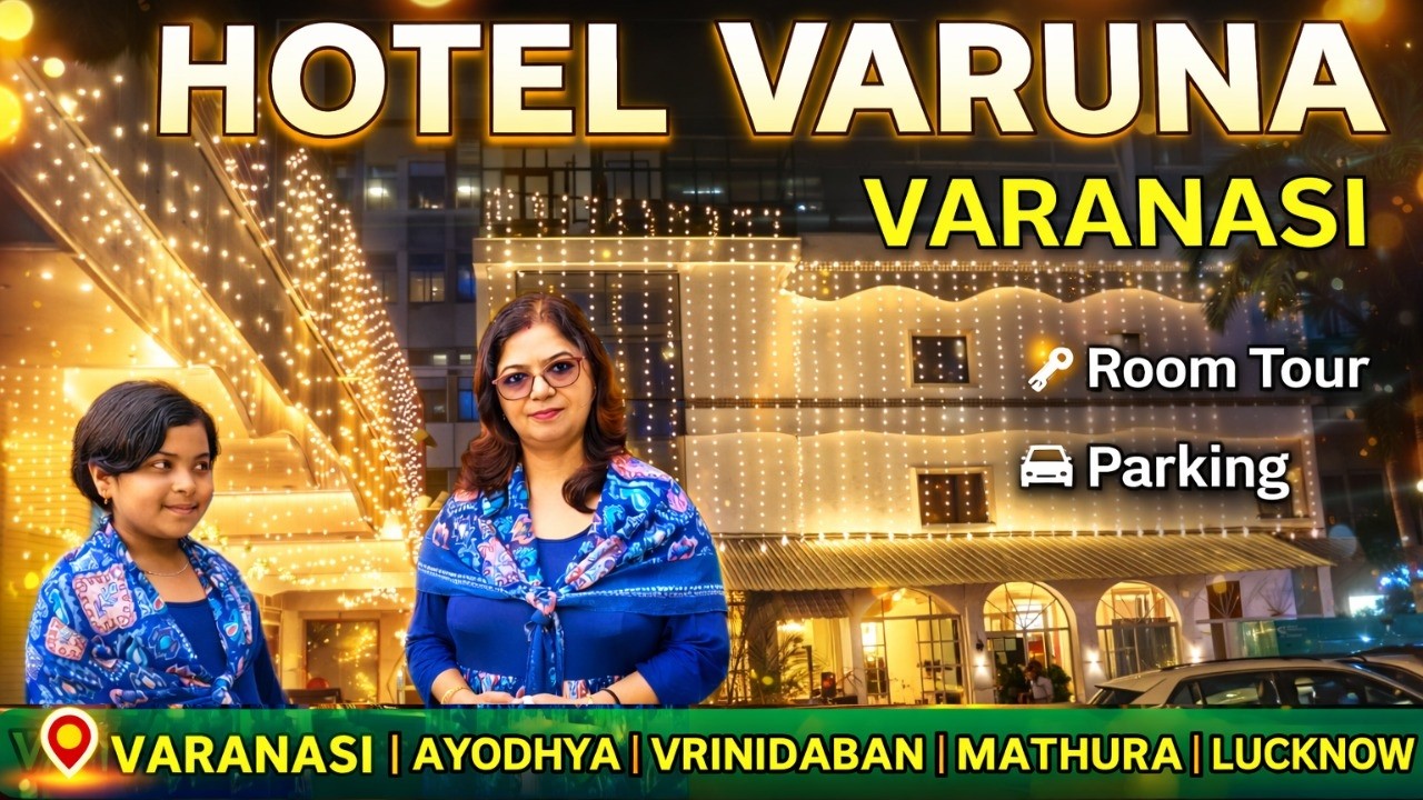 Hotel Varuna Varanasi Review | Budget Stay with Parking Near Kashi ...