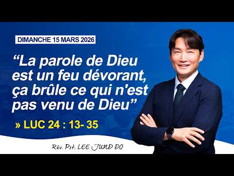 La parole de Dieu est un feu dévorant, ça brûle ce qui n'est pas venu de Dieu