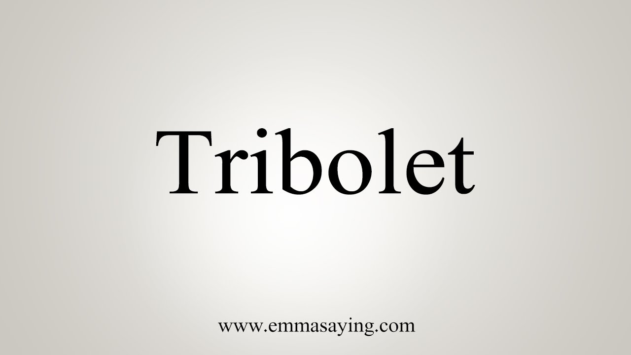 How To Say Tribolet - YouTube