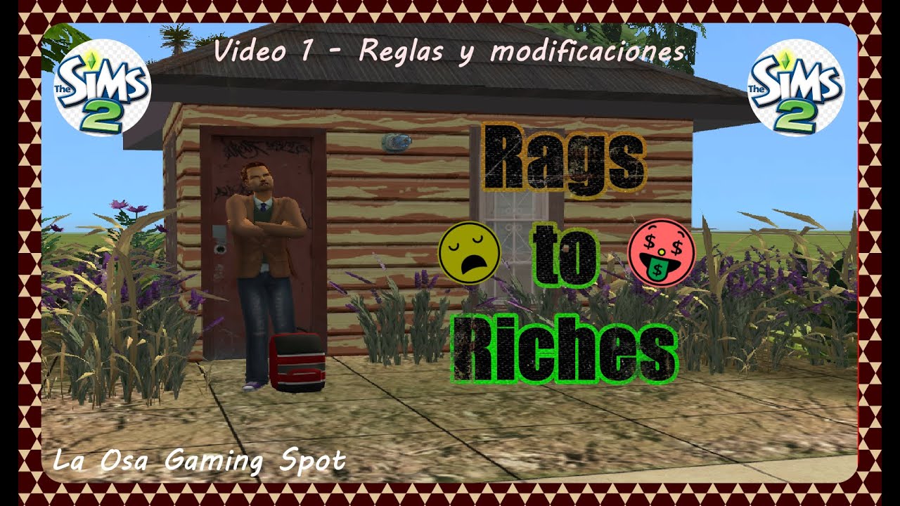 Rags to Riches - SIMS 2 - Reglas y Modificaciones - video 1 - YouTube