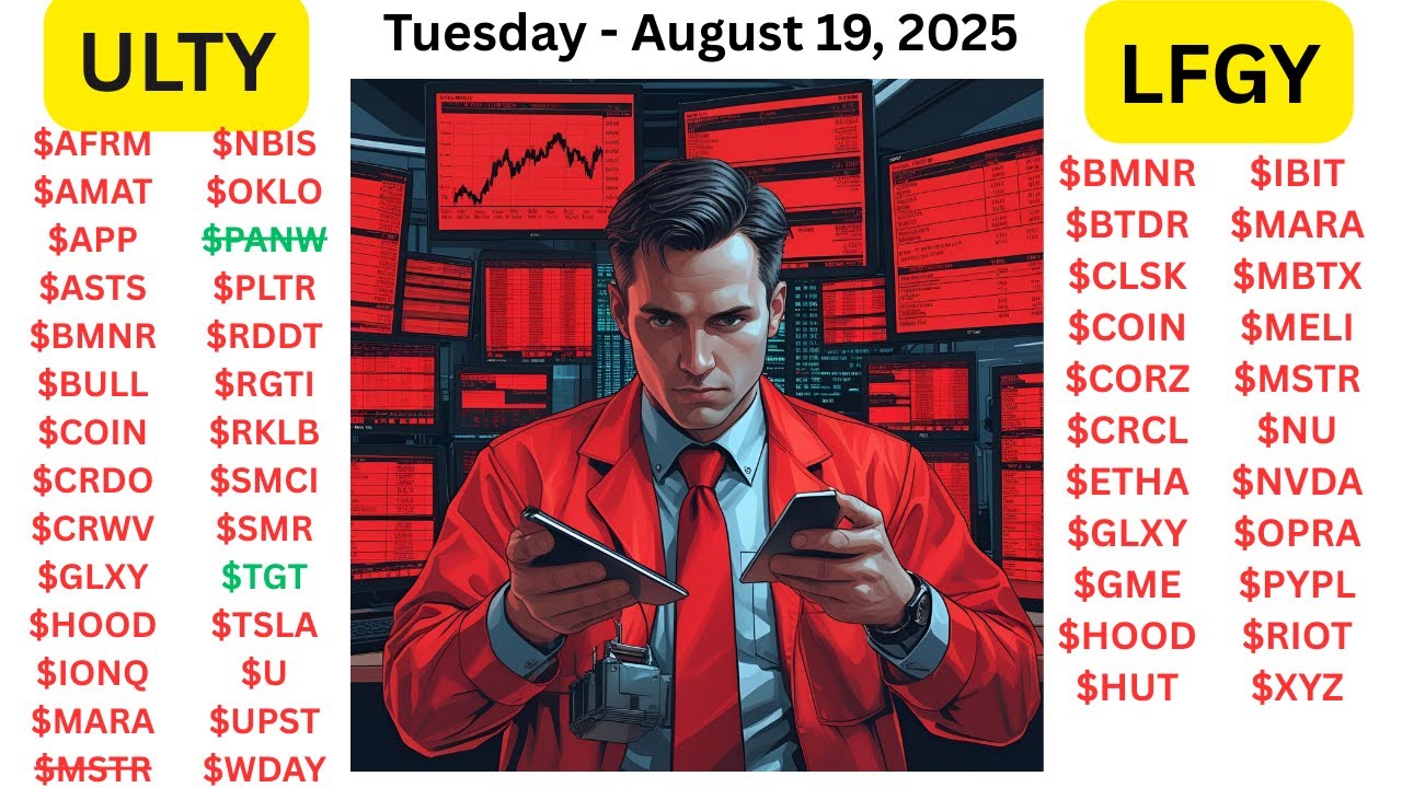 YieldMax Weekly Paying ETFs ULTY & LFGY Trades & Holdings After Close Tuesday August 19, 2025 ...