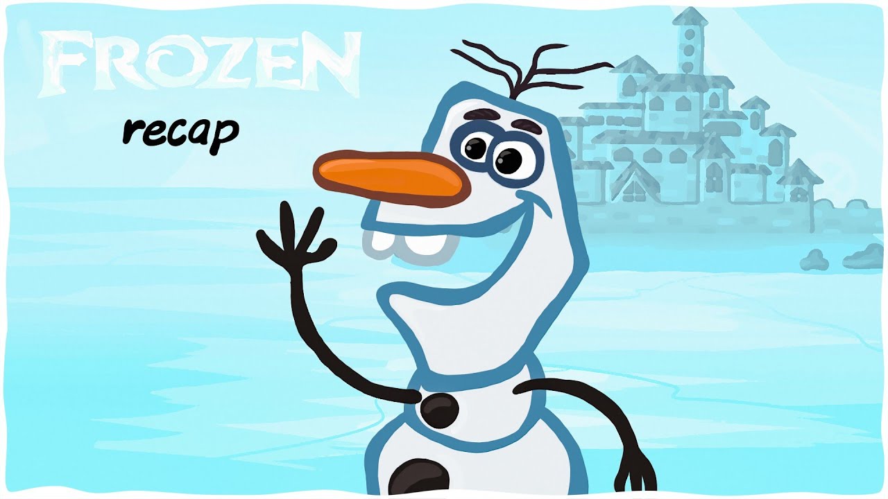 The Ultimate Frozen Recap Cartoon - YouTube
