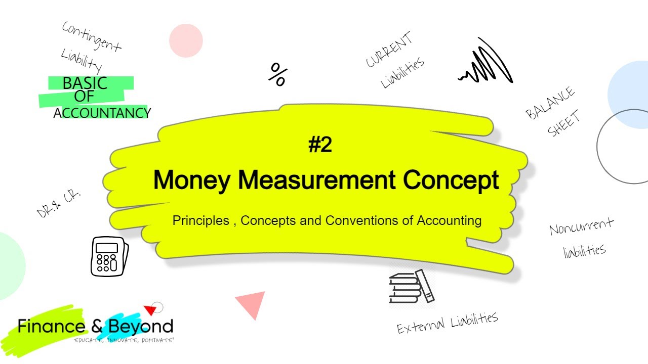 Money Measurement Concept - Principles , Concepts and Conventions of ...