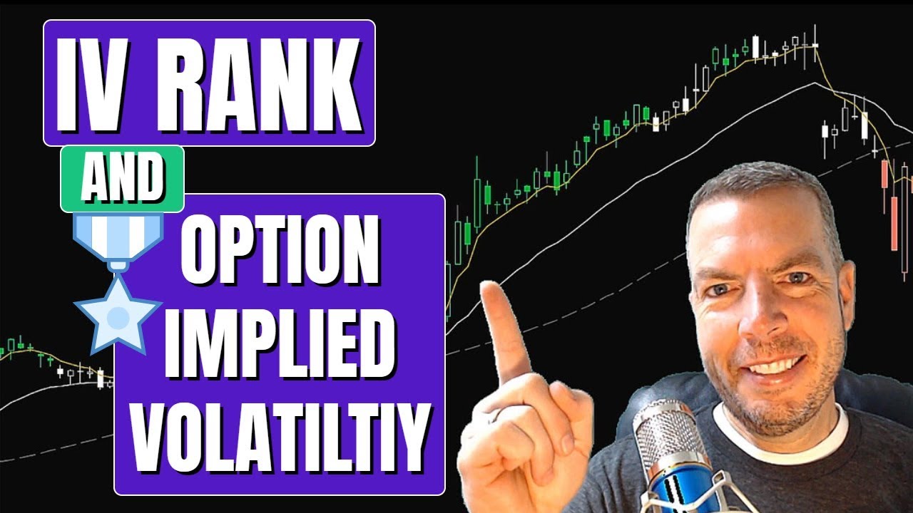 IV Rank vs Option Implied Volatility / What is IV Rank? - YouTube